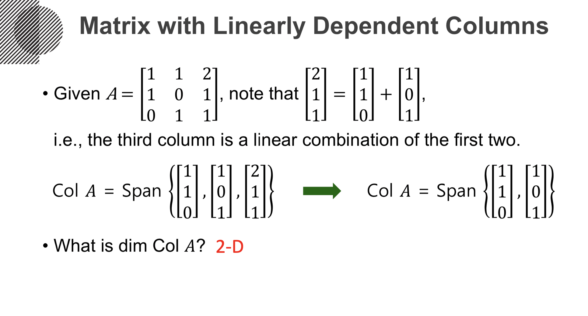 Linearly Independent Columns Of A Matrix